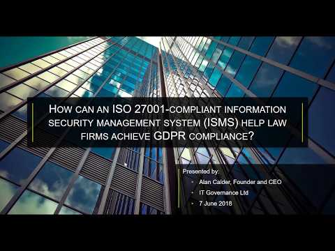 Webinar: How can an ISO 27001 compliant ISMS help law firms achieve GDPR compliance