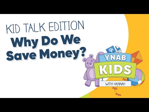 Why Do We Save Money? | Kid Talk Edition