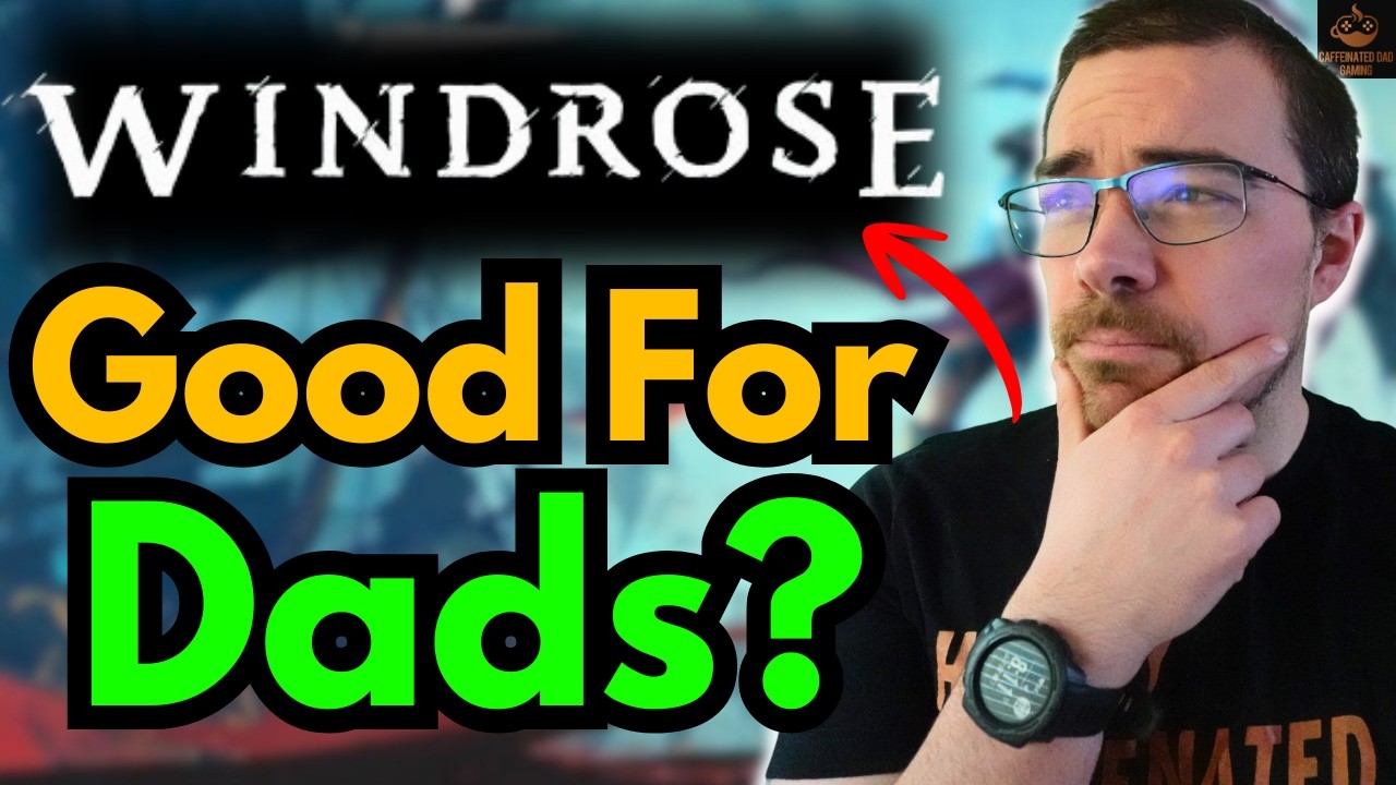 Windrose - A Working Dads Review
