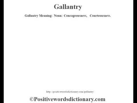 Gallantry definition | Gallantry meaning