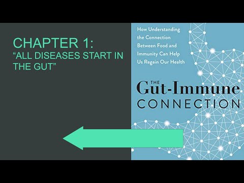 Chapter 1: The Gut Immune Connection - "All Diseases Start In The Gut"