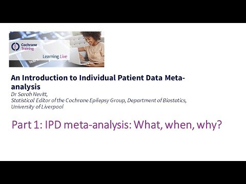 Part 1: IPD meta-analysis: What, when, why?