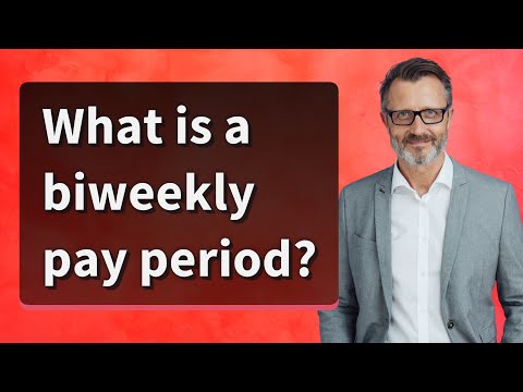 What is a biweekly pay period?