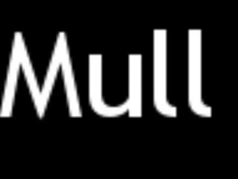 How to Pronounce Mull