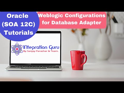 Oracle SOA 12C | Integration with Database using BPEL | Weblogic Configurations for Database Adapter
