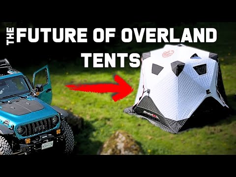 The OVERLAND Tent from the FUTURE!