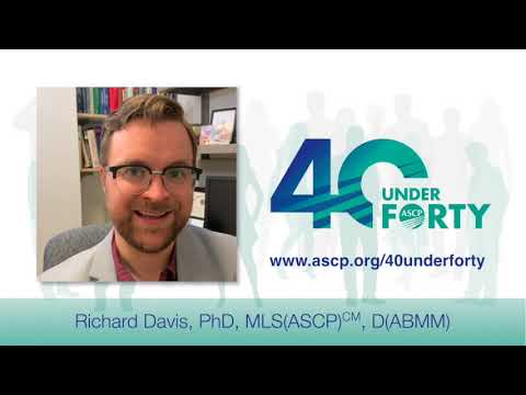 Richard Davis, PhD, MLS(ASCP)CM, D(ABMM), 2020 ASCP 40 Under Forty Honoree