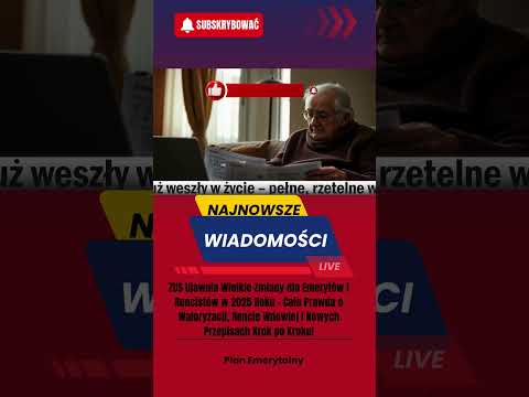 ZUS MAJ 2025 – Cała Prawda o Zmianach! Renta Wdowia, Waloryzacja, Składki i Fakty Bez Sensacji