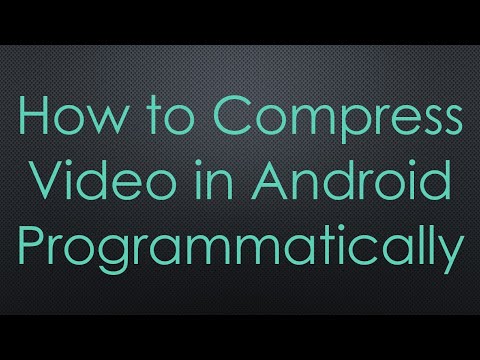 How to Compress Video in Android Programmatically
