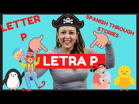 β
LETTER "P" IN SPANISH / LEARN SPANISH THROUGH STORIES! π