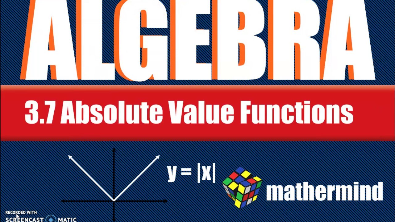 BIM Algebra 3-7 Absolute Value Functions