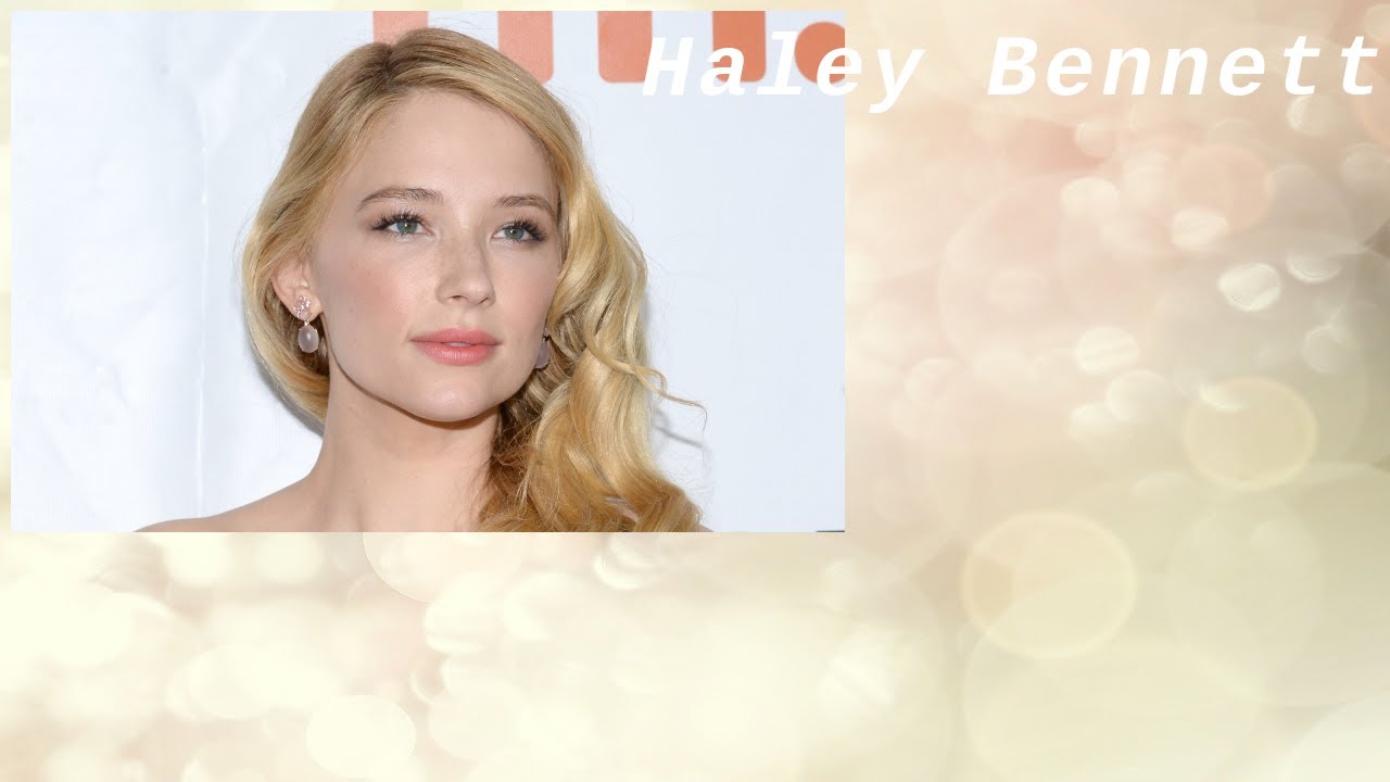 Haley Bennett - MiniBio (English)