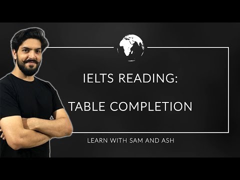 IELTS Reading - Table Completion - IELTS Full Course 2020 - Session 17