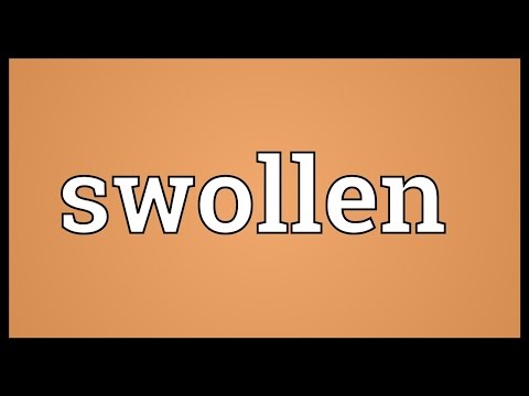 Swollen Meaning