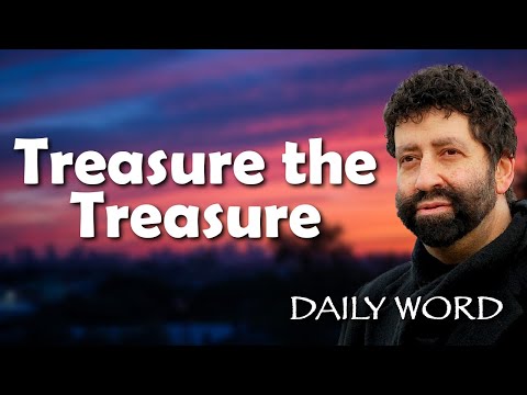 Treasure the Treasure [From Secrets of The Dynamic Believer (Message 2270)]