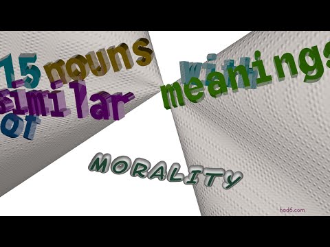 morality - 17 nouns which mean morality (sentence examples)