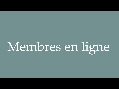 How to Pronounce ''Membres en ligne'' (Members online) Correctly in French