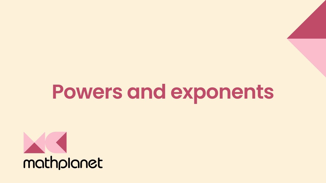 Powers and Exponents