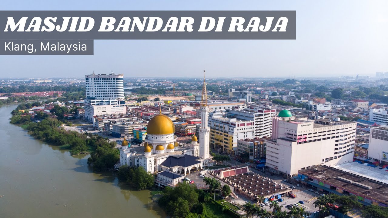 Masjid Bandar Di Raja, Klang - Drone Aerial Video