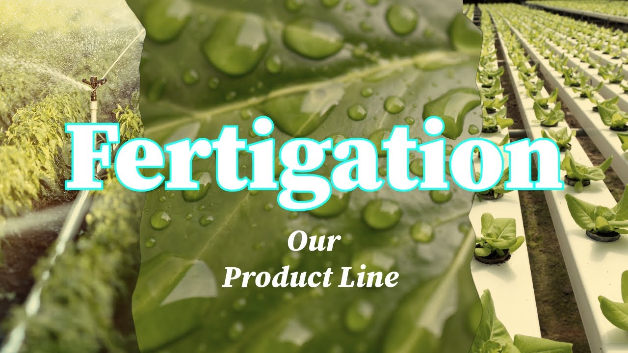 Fertigation - Hello Nature Product Line