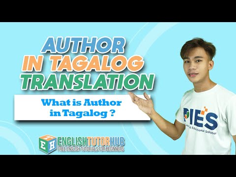 AUTHOR IN TAGALOG TRANSLATION - What is Author in Tagalog - Meaning of Author in Tagalog