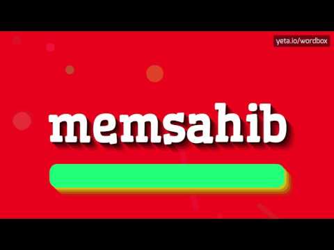 MEMSAHIB - How to pronounce it?