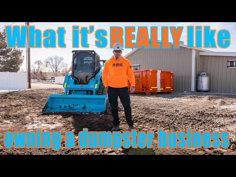What it's REALLY like owning a dumpster business