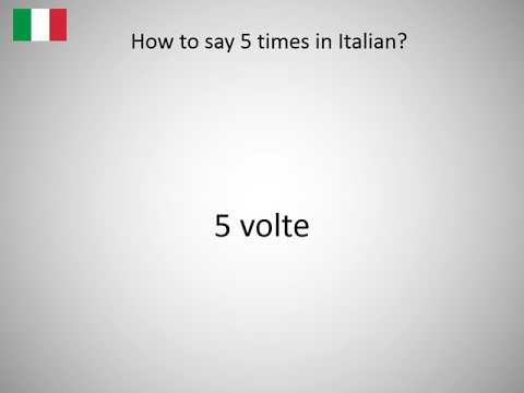 How to say 5 times in Italian?