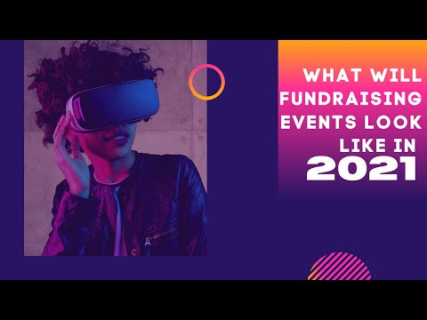 What will fundraising events look like in 2021?