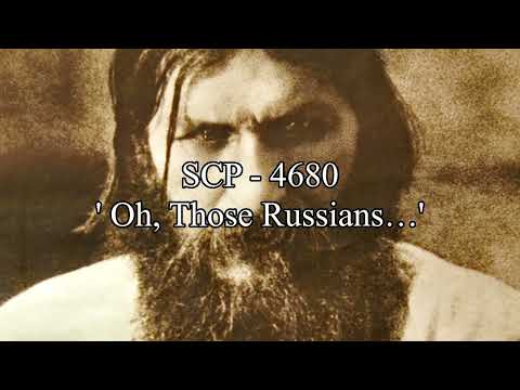 SCP - 4680 'Oh, Those Russians…'