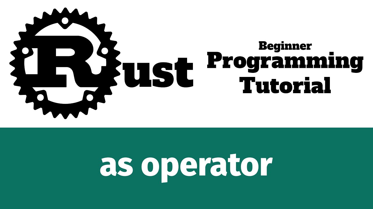 Rust Programming Tutorial #22 - type casting operator | as
