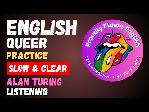 Learn English With History | Alan Turing's Queer Legacy | English Listening Practice & Speak Bravely