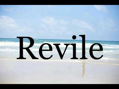 How To Pronounce Revile🌈🌈🌈🌈🌈🌈Pronunciation Of Revile