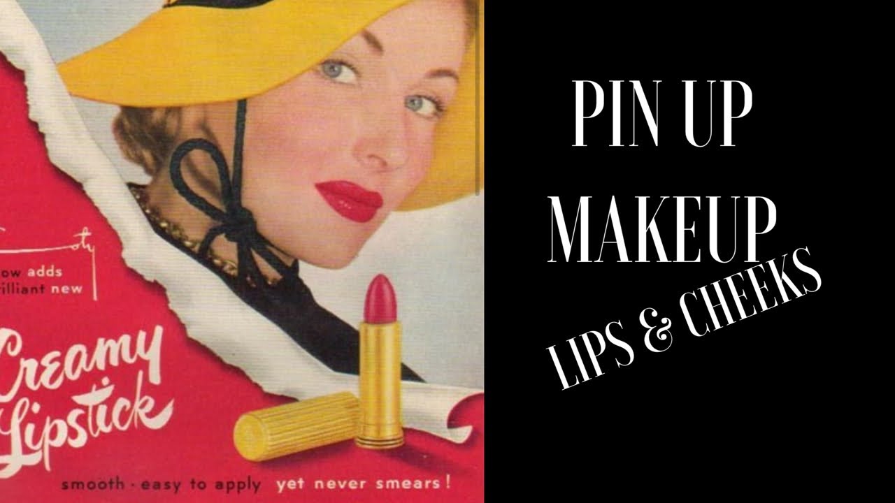 Pin Up Makeup Part Three: Cheeks and Lips