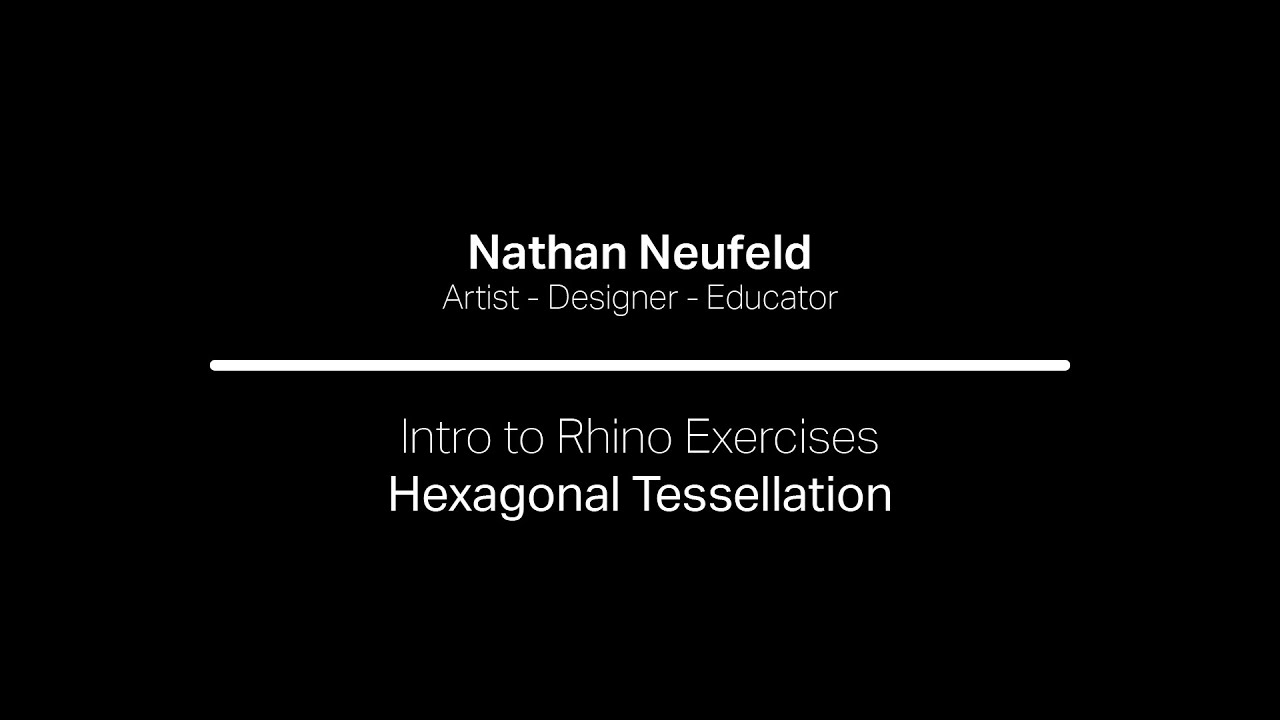 Rhino Exercise 06   Hexagonal Tessellation