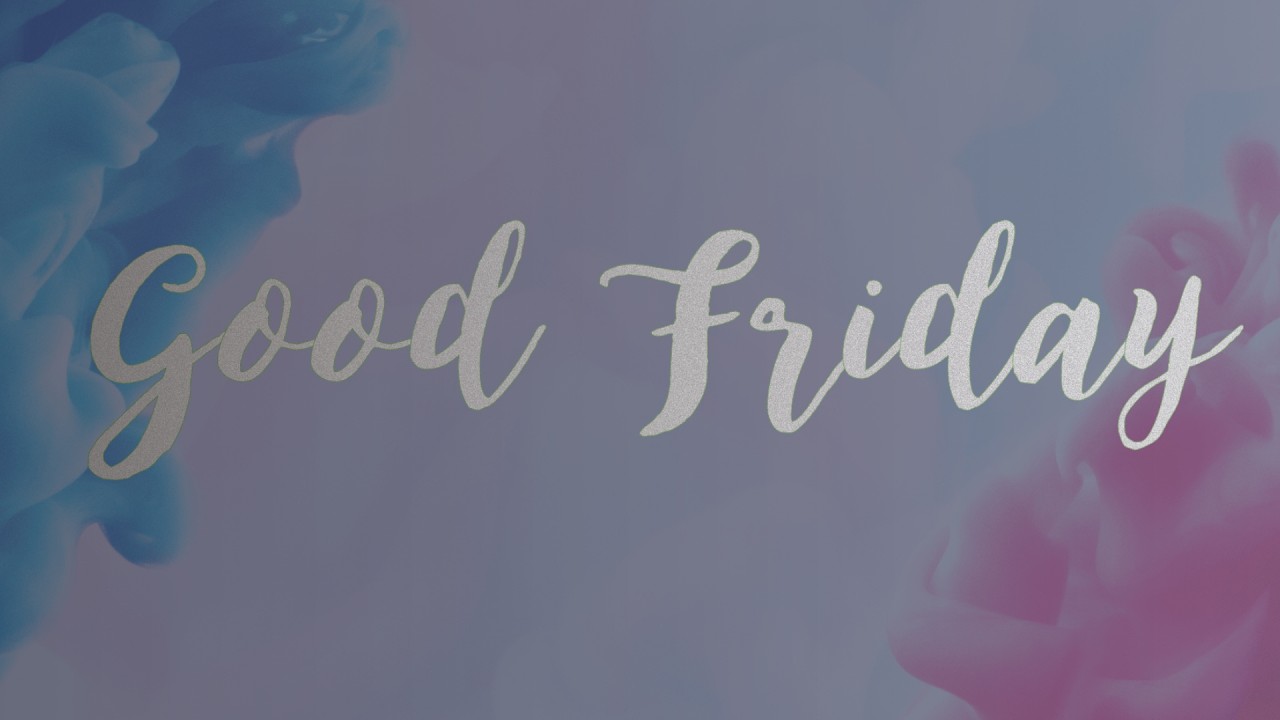 Good Friday 3 Apr 2026: Live at 7pm