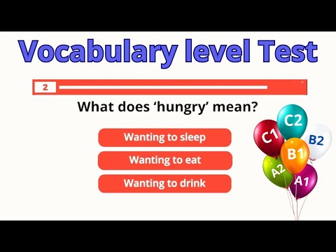 What is your English Vocabulary Level? - Test Your English Skills With This Simple Quiz!