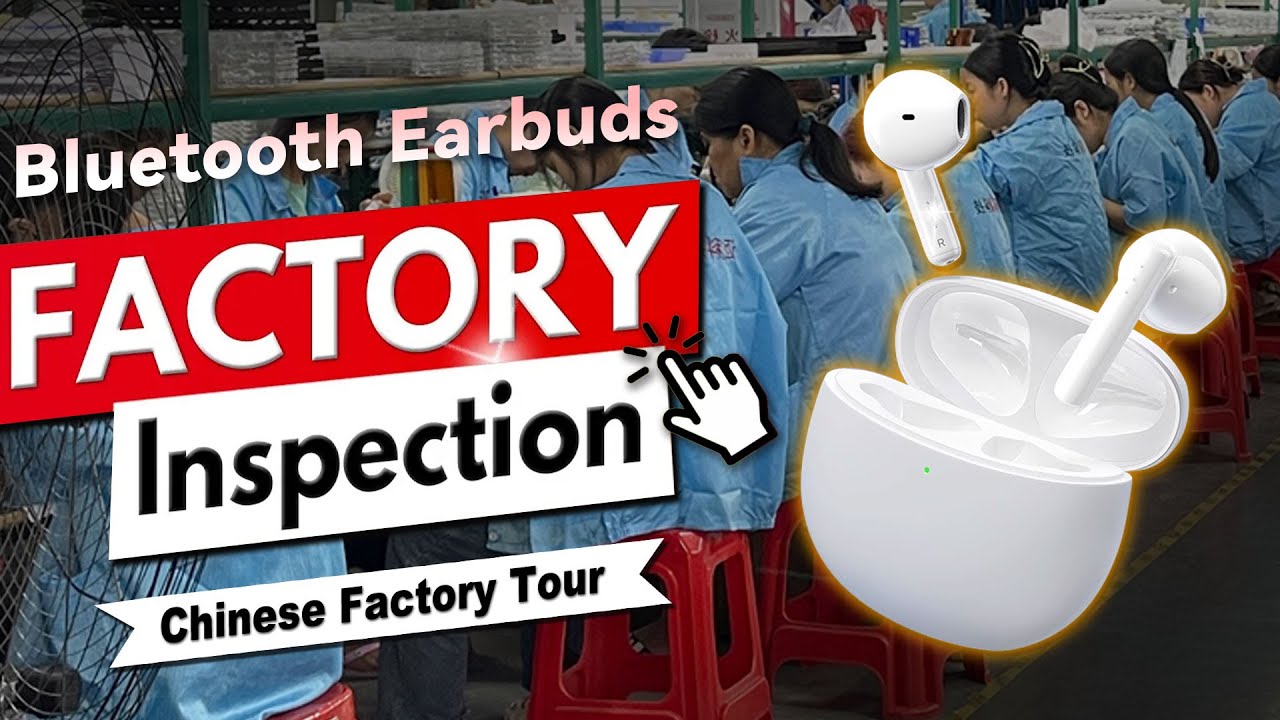 Bluetooth Earbuds Factory | Earphone Factory in China | Chinese Factory Tour