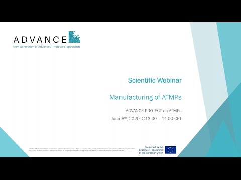 ADVANCE Webinar - Manufacturing of ATMPs