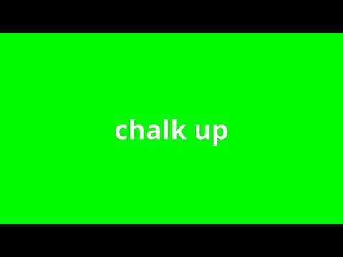 what is the meaning of chalk up