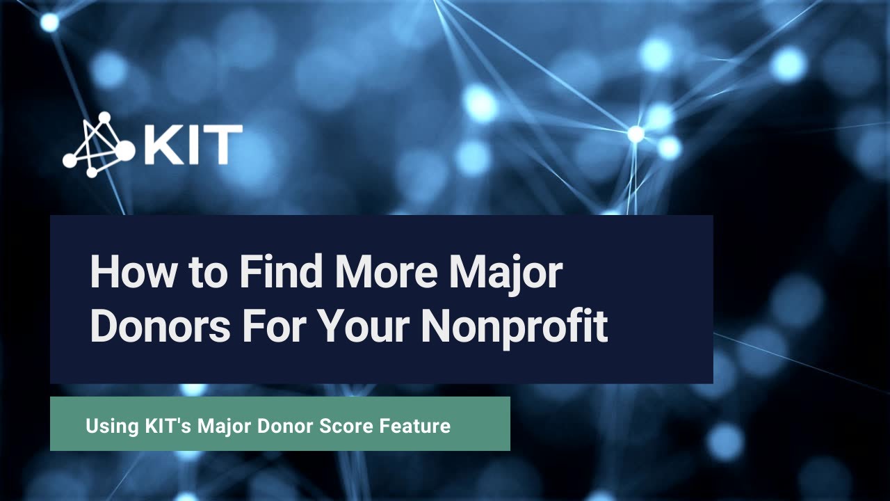 KIT's Major Donor Score Feature