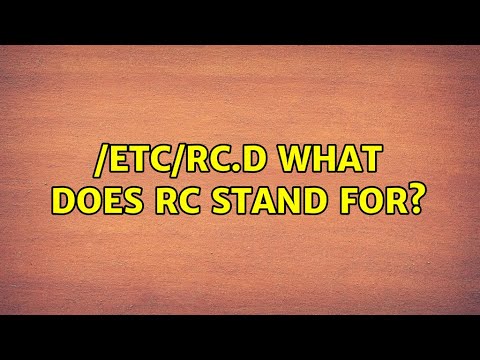 /etc/rc.d what does rc stand for? (4 Solutions!!)