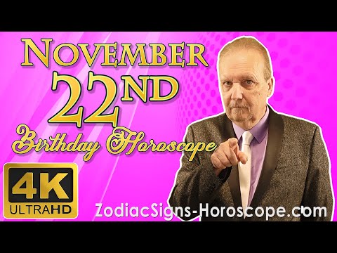 November 22 Zodiac Horoscope and Birthday Personality | November 22nd Birthday Personality Analysis