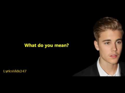 What Do You Mean? Lyrics - Justin Bieber // HQ
