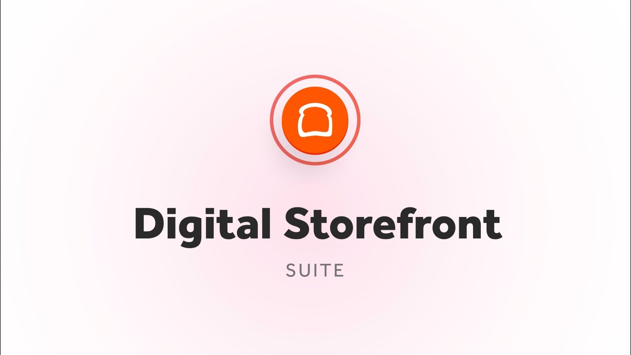 Introducing Digital Storefront Suite by Toast
