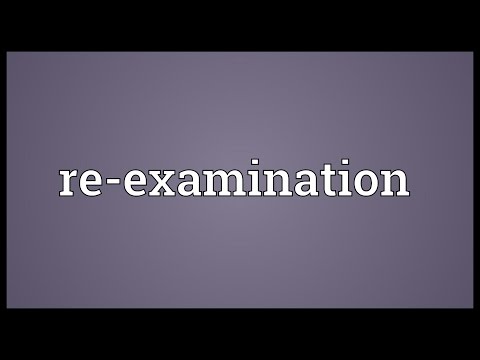 Re-examination Meaning