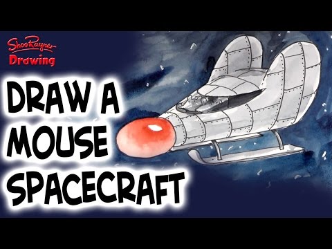 How to draw a mouse spaceship – Shoo Rayner