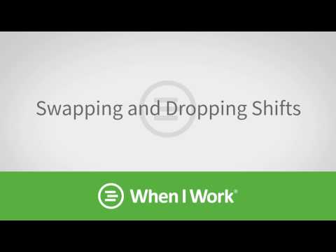 When I Work - Swapping And Dropping Shifts on the Web