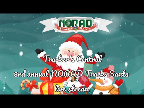 Tracker's Central Official Norad Tracks Santa Livestream