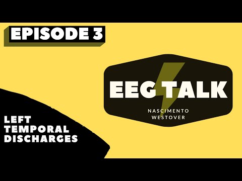 EEG Talk - Episode 3: Left Temporal Epileptiform Discharges